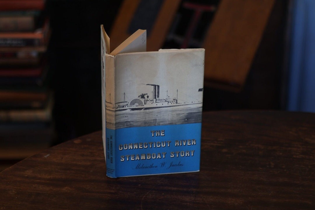 The Connecticut River Steamboat Story by M. W. Jacobus, 1956 1st ...
