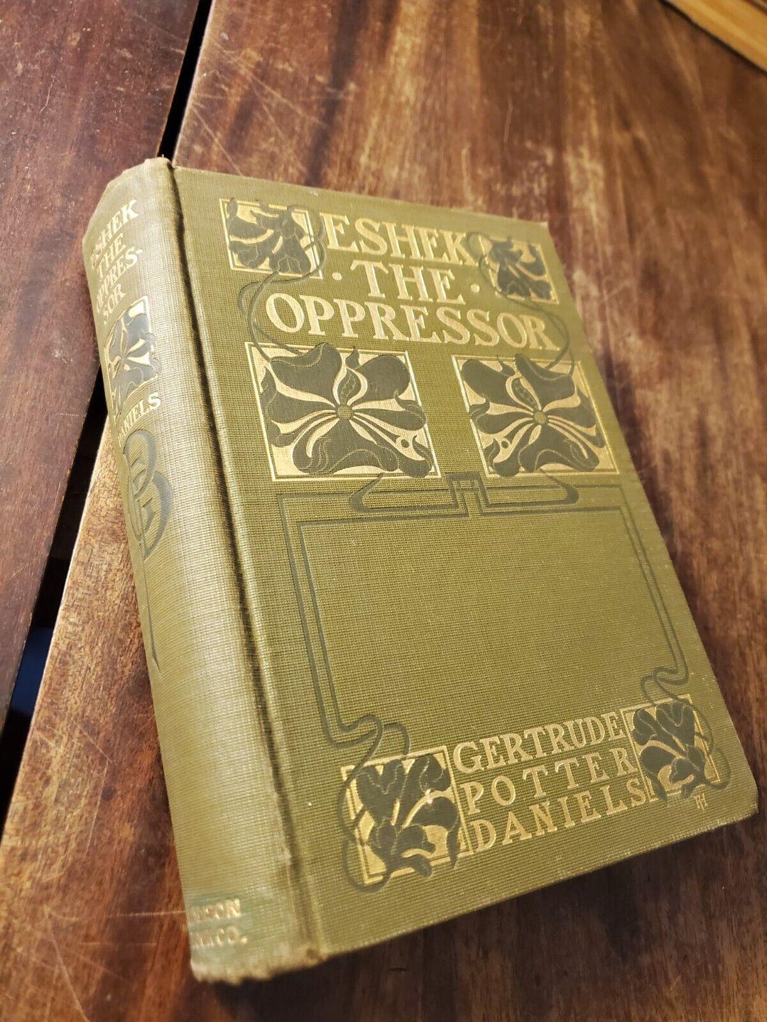 Eshek the Oppressor, Gertrude Potter Daniels, First Edition, 1902 ...