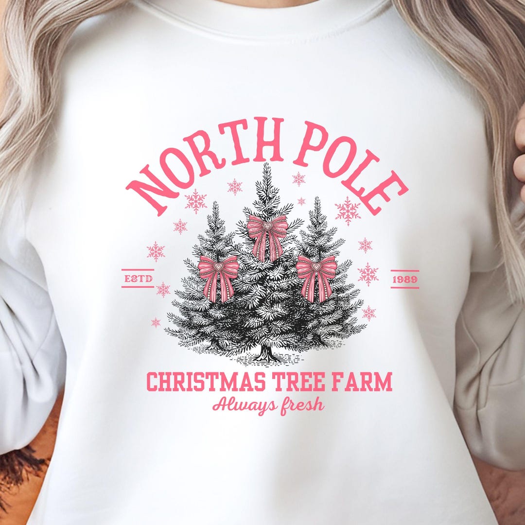 North Pole Christmas Tree Farm Sweatshirt Spar Trees With Pink Bows ...
