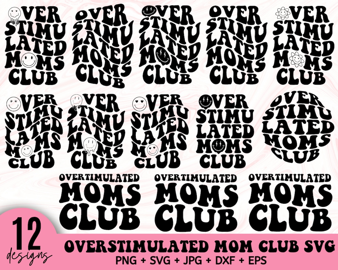 12 Overstimulated Moms Club SVG Bundle, Boho Mama Svg,, Overstimulated ...