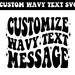 Custom Wavy Text Svg, Custom Wavy Stacked Svg, Custom Wavy Letters Svg ...