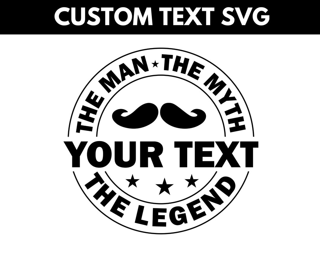 Custom the Man the Myth the Legend Svg, Custom Dad Svg, Grandpa Svg, Father Svg, Grandfather Svg ...
