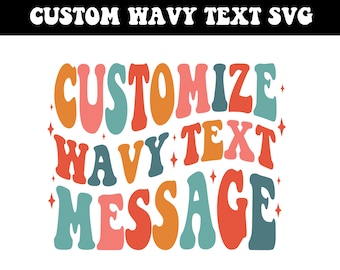 Custom Wavy Text Svg, Custom Wavy Letters Svg, Custom Wavy Stacked Svg, Retro Svg, Custom Wavy ...