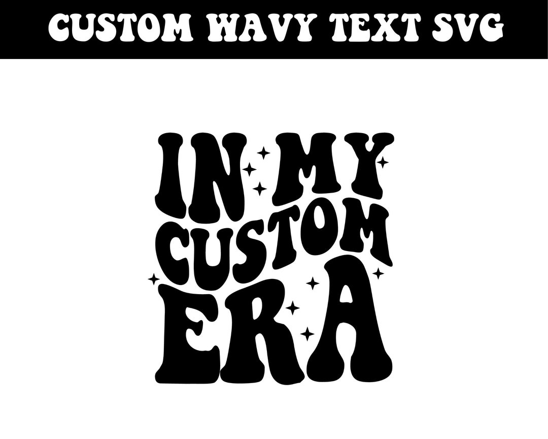 In My Custom Era Svg Png, in My Custom Era SVG, Trendy Custom Shirt ...