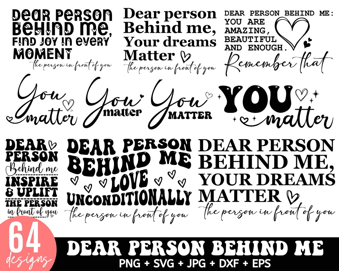 Dear Person Behind Me SVG ,person Behind Me Svg, Kindness Svg , to the ...