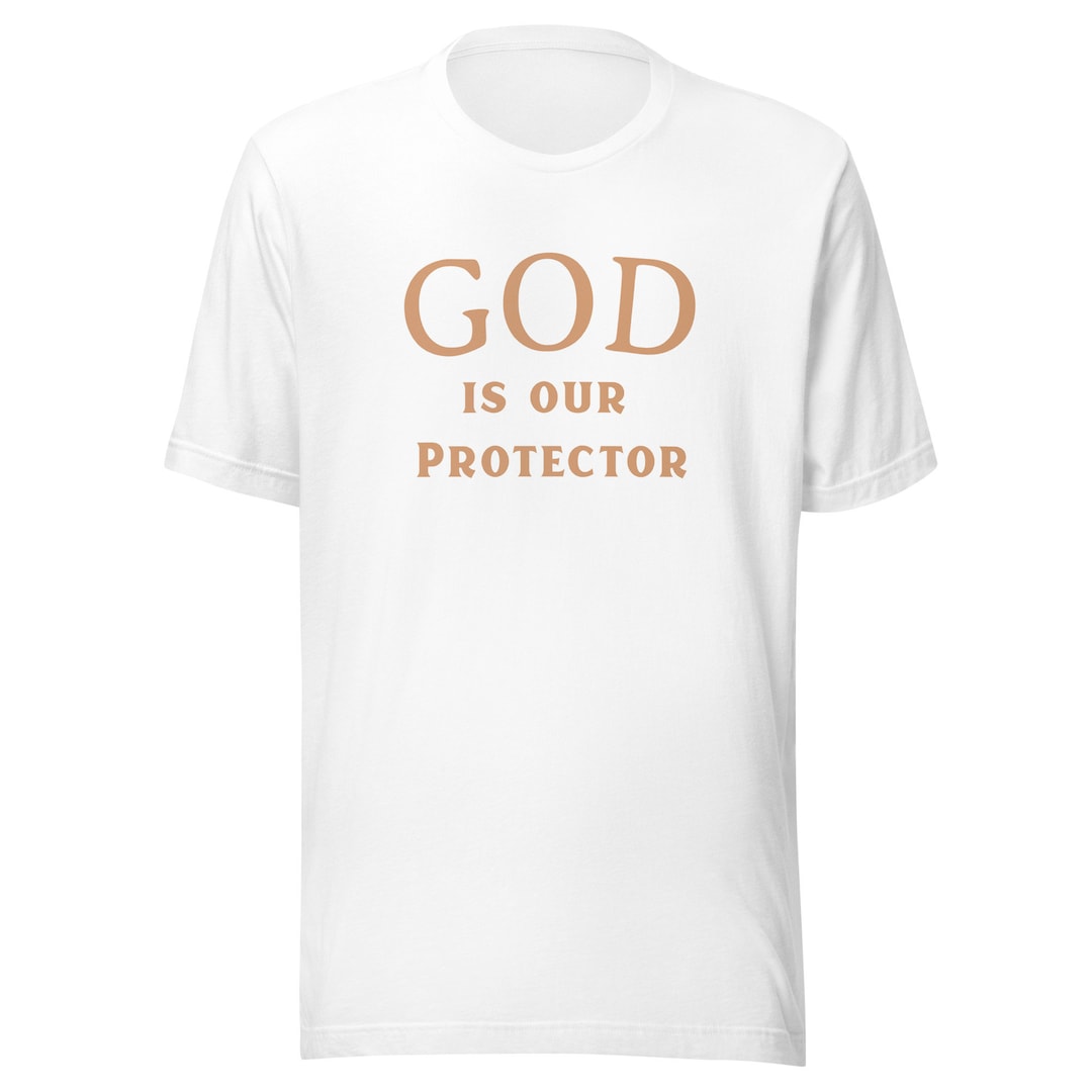 God is Our Protector Bible Saying Christian Quote Religious Apparel ...