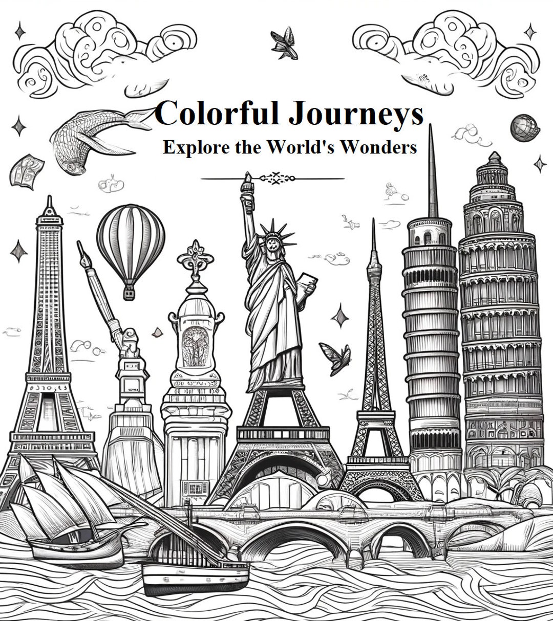 Printable Colorful Journeys : Explore the World's Wonders - Relaxation ...