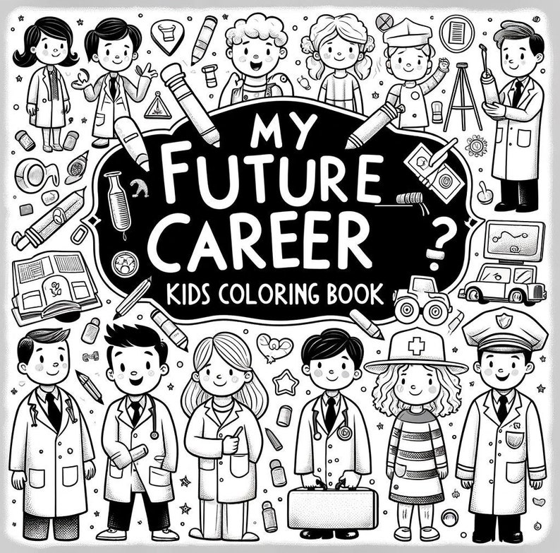 Printable My Future Career : A Kids Coloring Book - 20 Pages Coloring ...