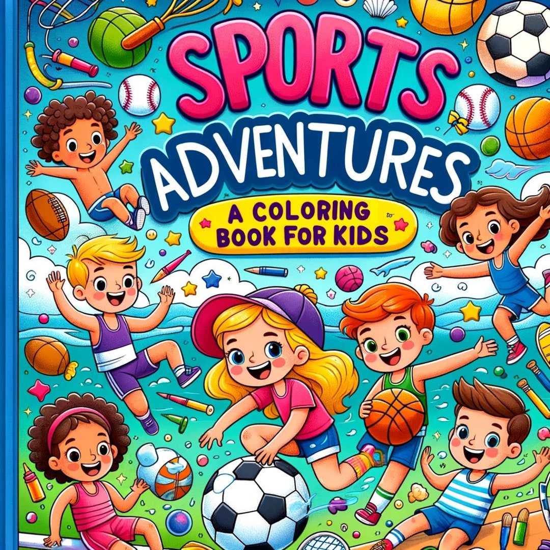 Printable Sports Adventures : A Coloring Book for Kids - 20 Pages ...