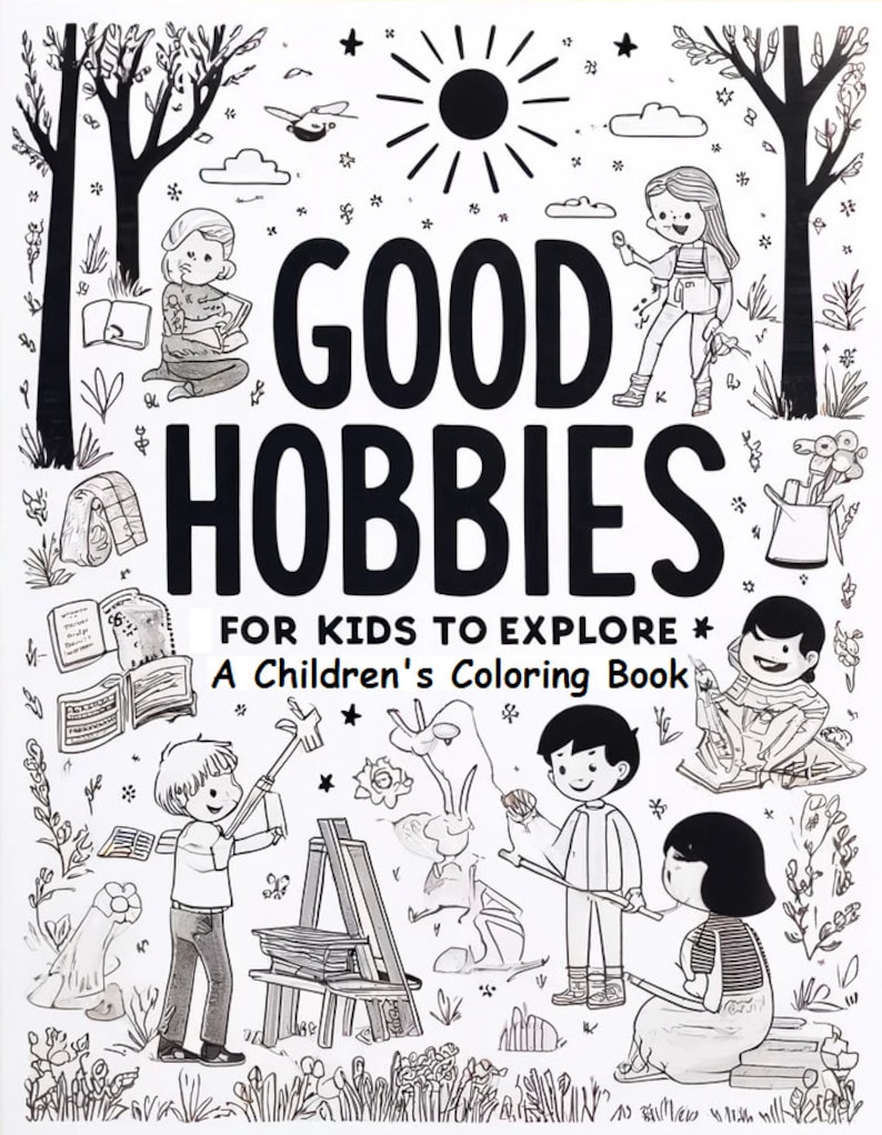 Printable Good Hobbies for Kids to Explore - 20 Pages Coloring Book ...