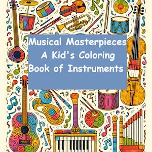 Printable Musical Masterpieces: A Kid's Coloring Book of Instruments ...