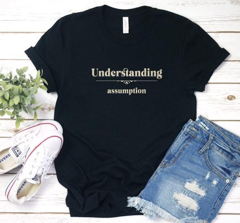 Understanding Over Assumption T-shirt Empowering Quote Apparel, Vintage ...