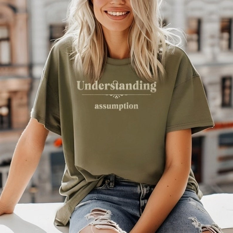Understanding Over Assumption T-shirt Empowering Quote Apparel, Vintage ...