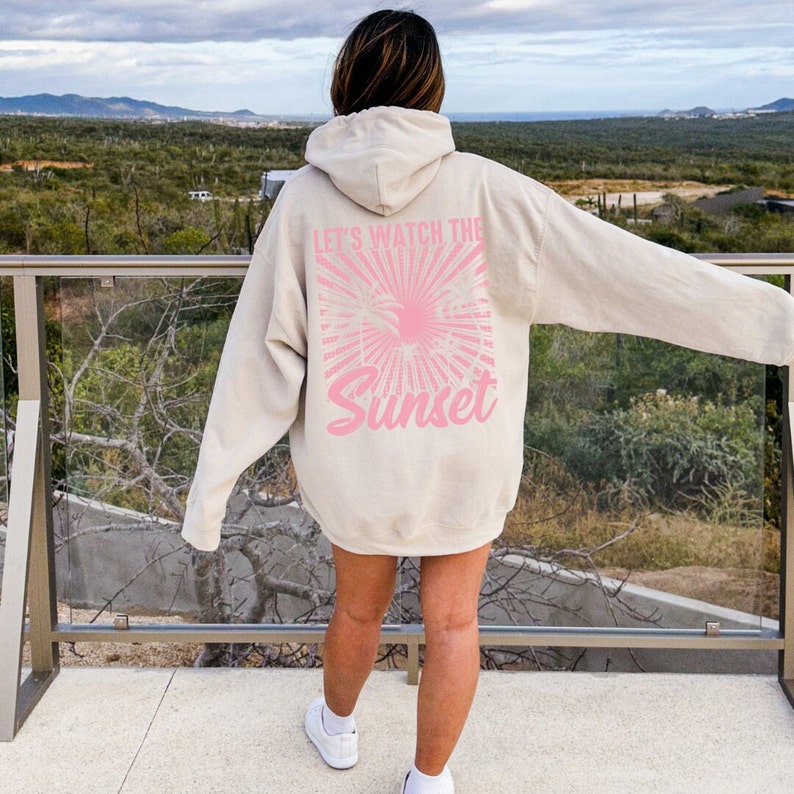 Lets Watch The Sunset Hoodie Sunset Hoodie Sunset Sweatshirt Sunset