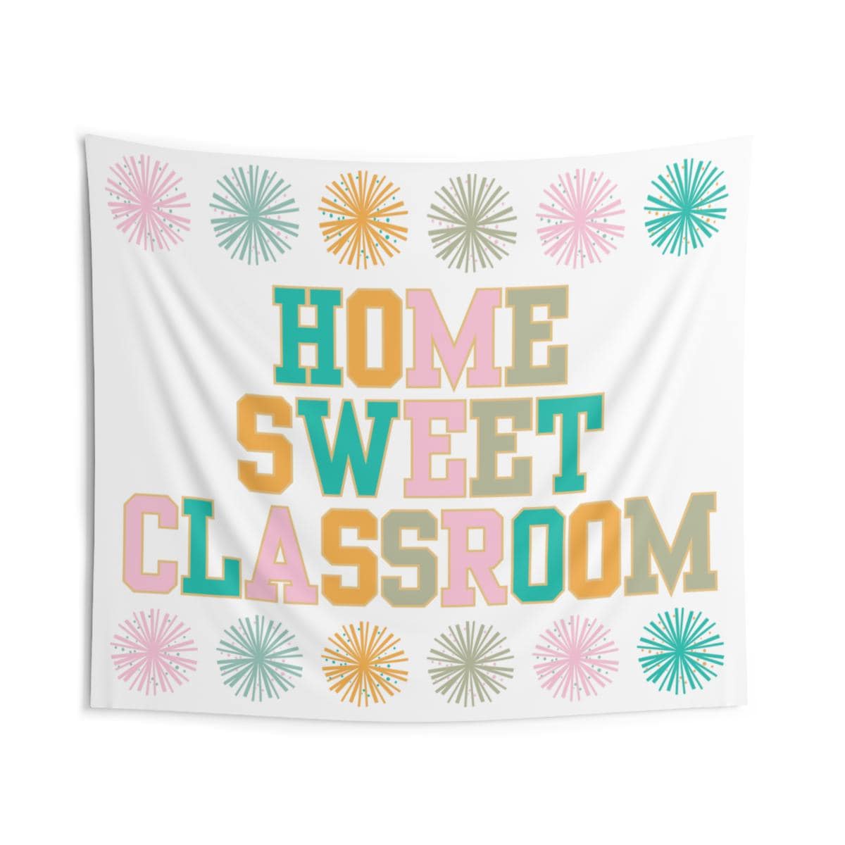 Home Sweet Classroom Tapestry Pastel Rainbow Banner for Classroom Retro ...
