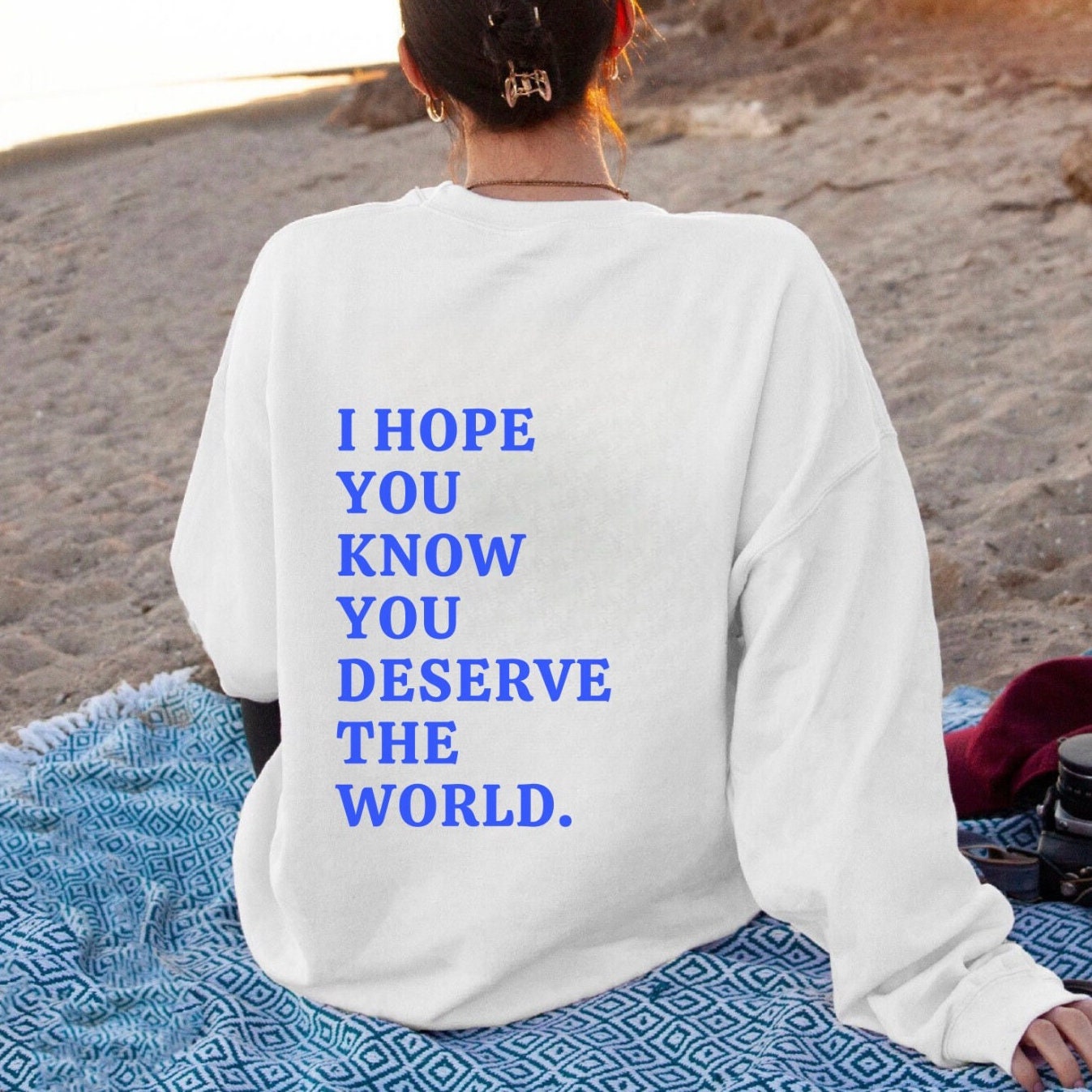 You Deserve the World Sweatshirt Positive Message Crewneck Positive ...