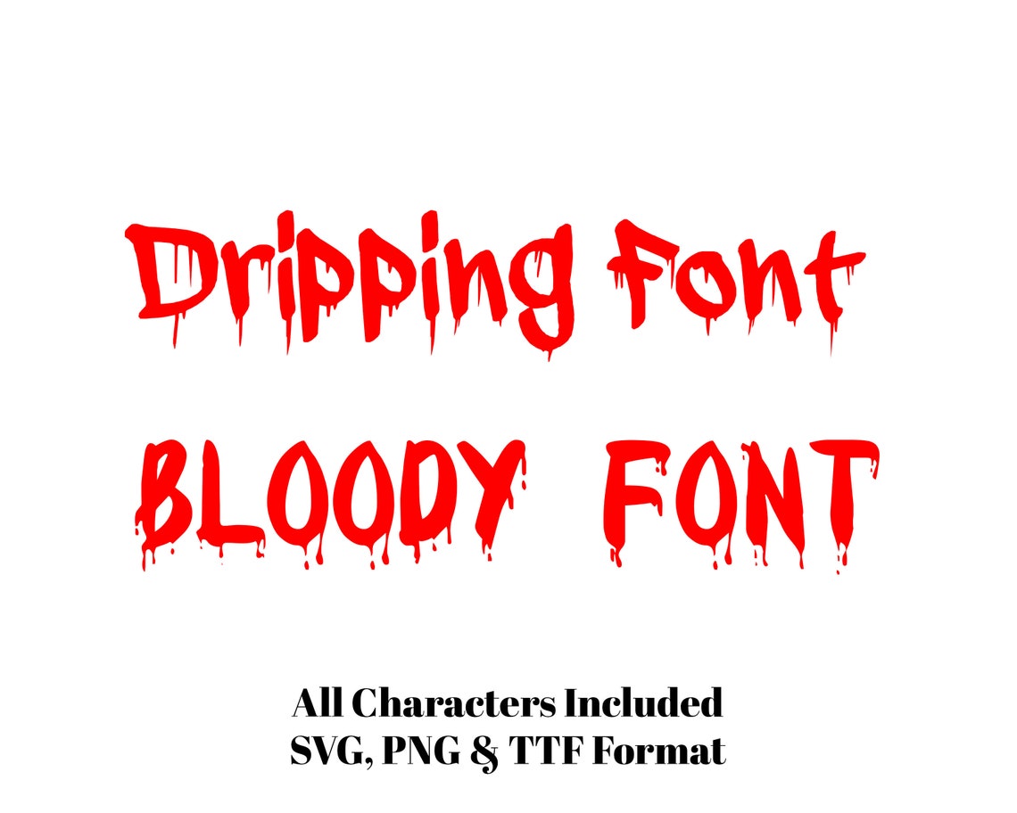 Dripping Fonts SVG PNG TTF Dripping Letters Svg Dripping - Etsy