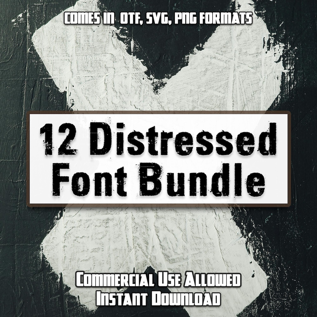 12 Distressed Fonts SVG, PNG, TTF, Letters and Numbers, Alphabet Svg ...