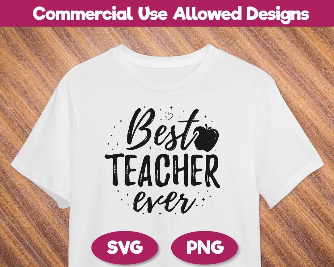 Best Teacher Ever SVG, PNG - Cut File for Cricut, Teacher Sayings ...