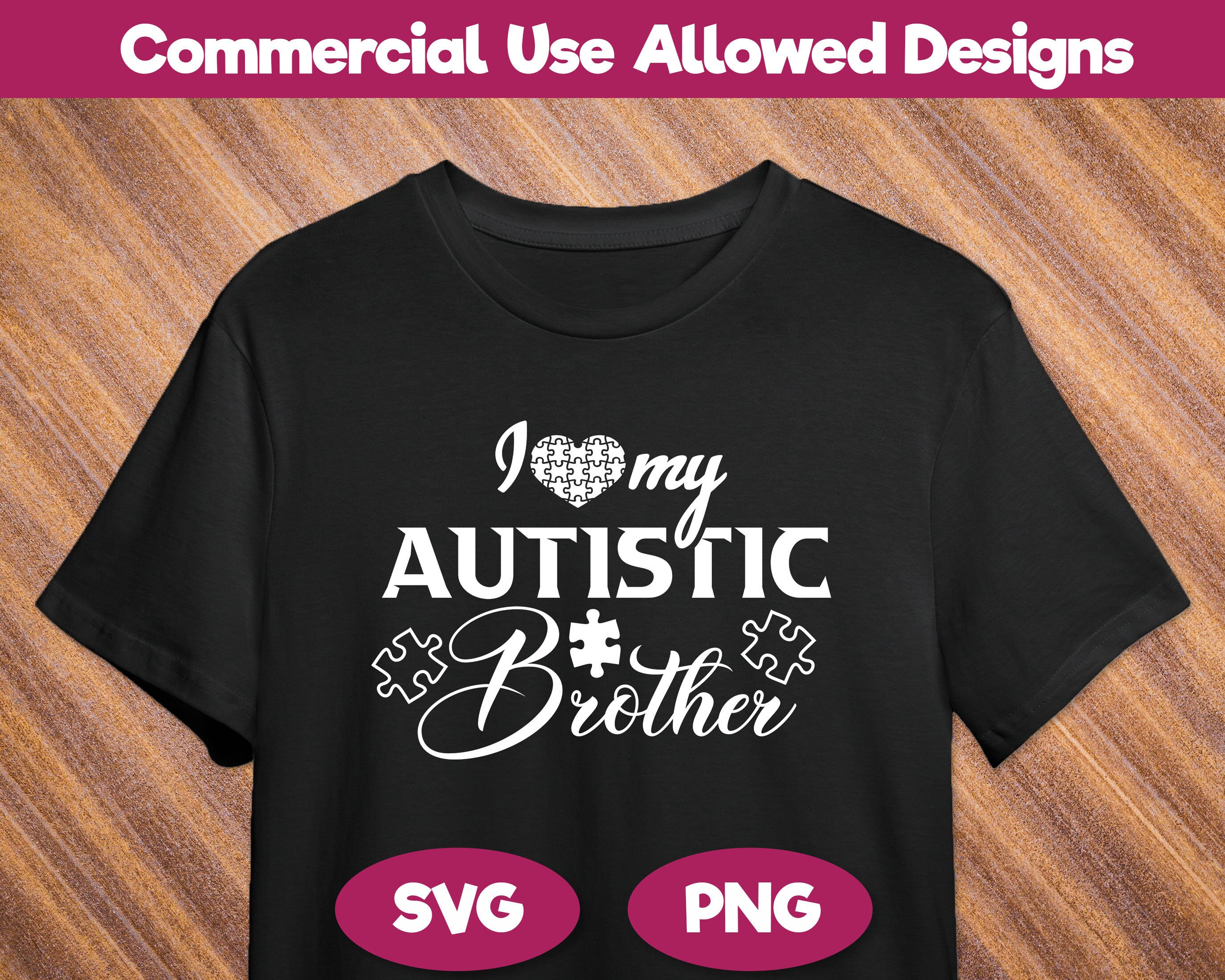 I Love My Autistic Brother SVG, PNG - Autism Awareness Svg, Puzzle Svg ...
