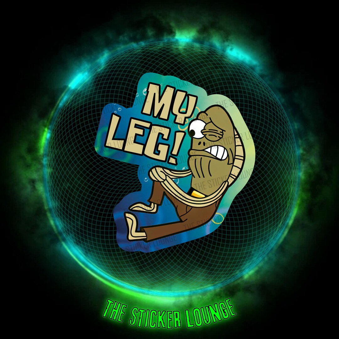 My Leg Meme Spongebob Sticker Bring the Laughter With My Leg - Etsy