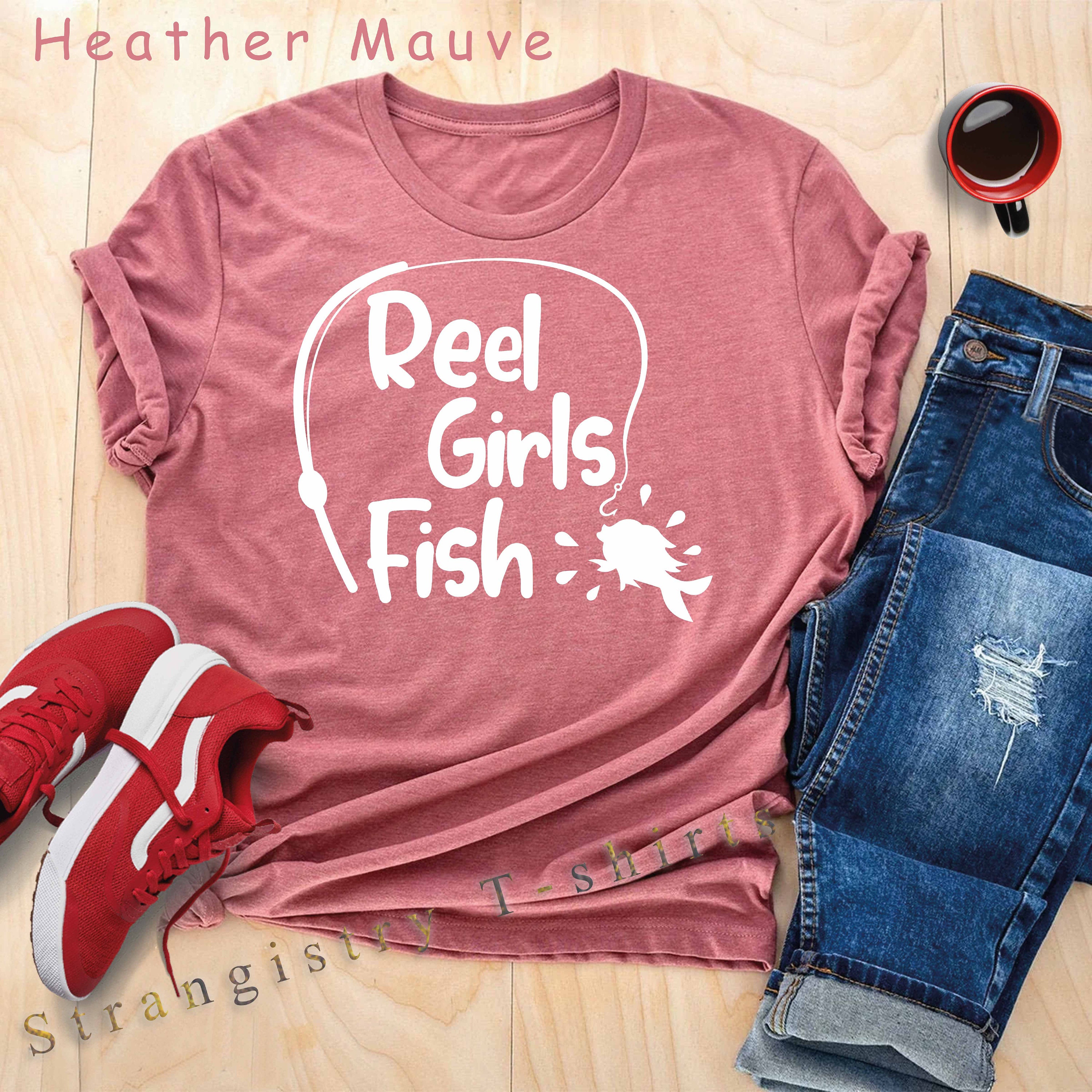 Women Fishing Shirt. Funny Fihing Tshirt for Women. Real Girls Fish ...