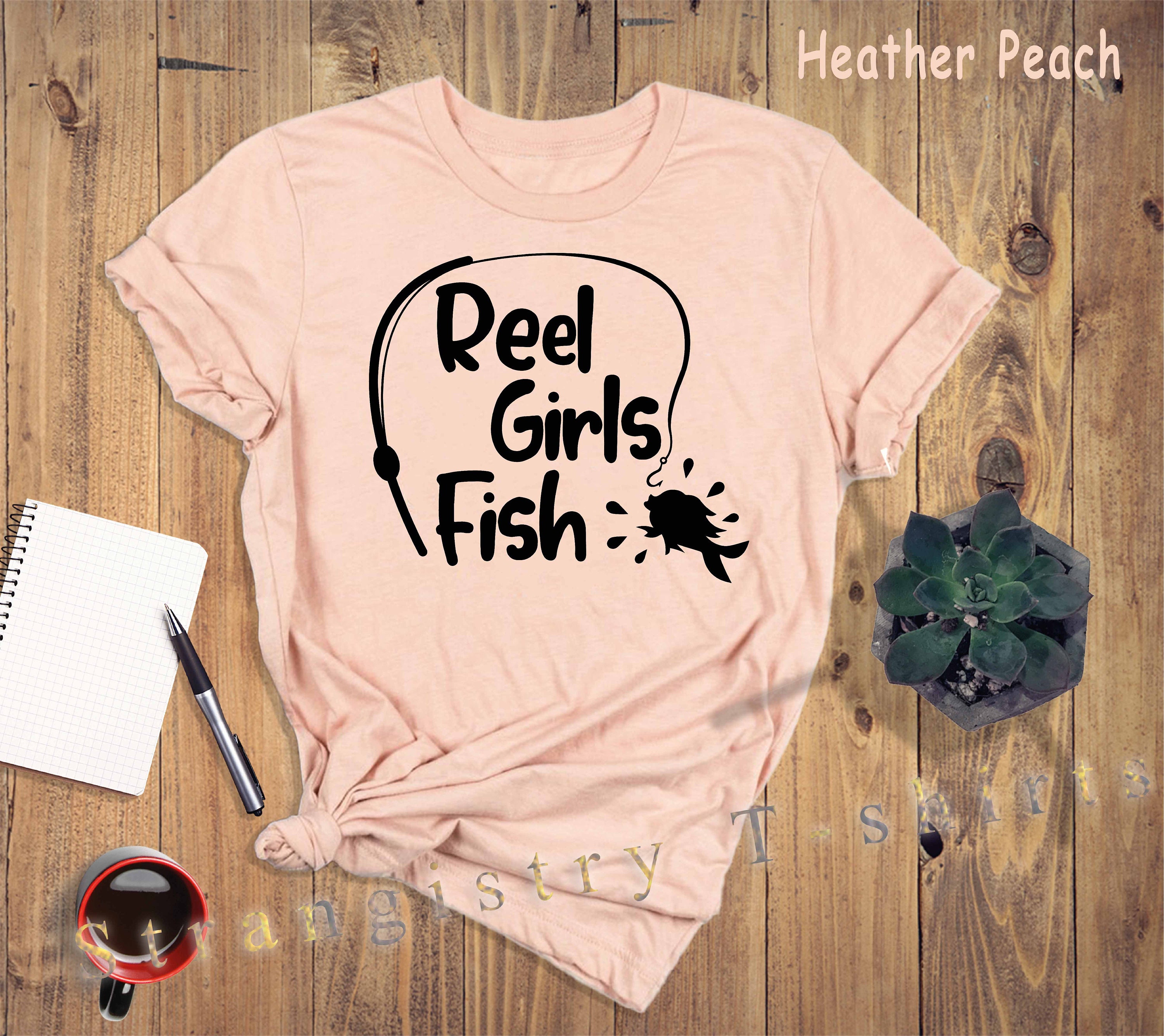 Women Fishing Shirt. Funny Fihing Tshirt for Women. Real Girls Fish ...