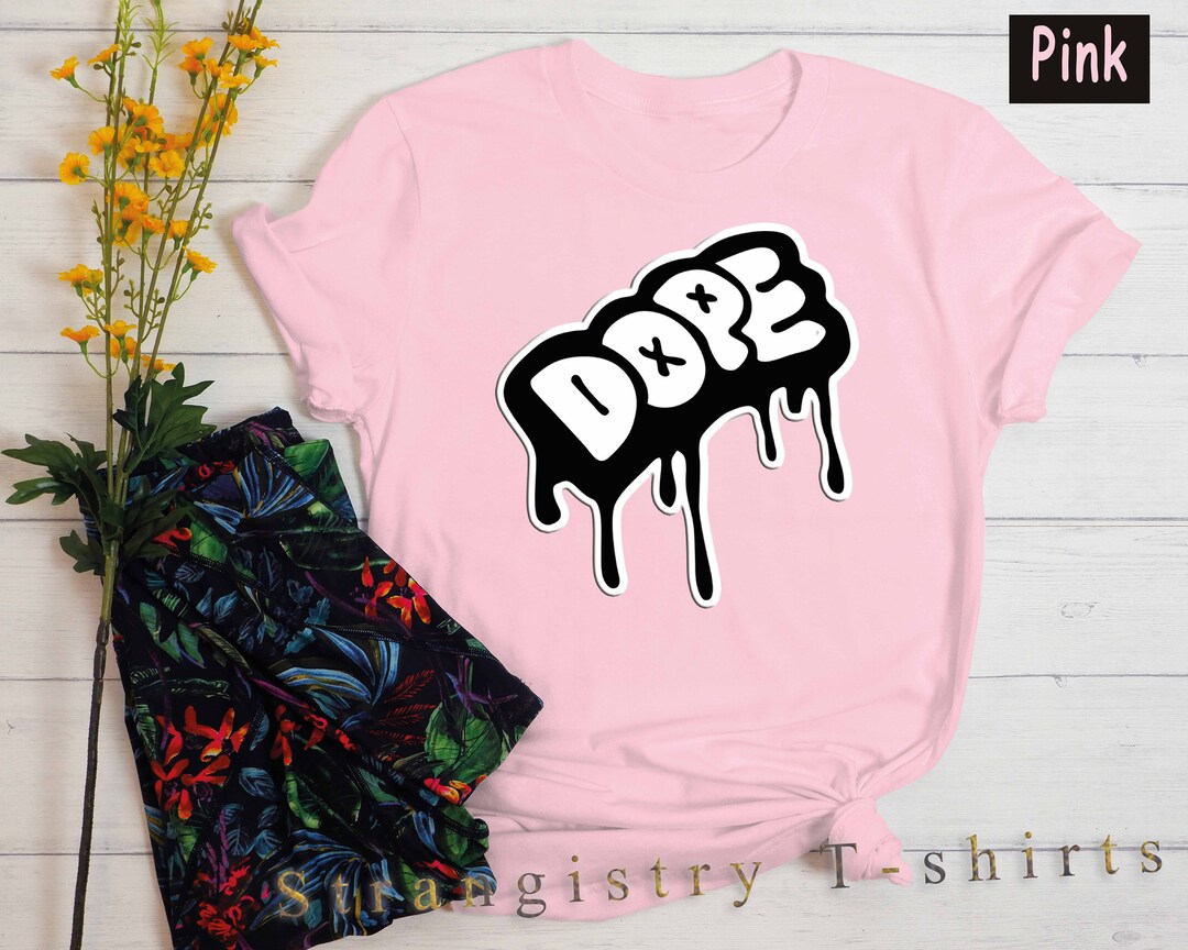 Dope T-shirt for Streetwear-slang Design Shirt for Black Men/women-dope ...