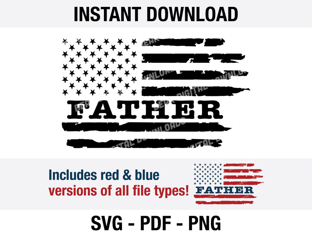 Father USA Flag Svg, Png, Pdf, Instant Download, Print, Decal, Cut ...