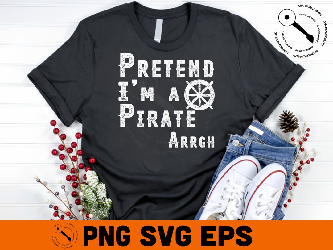 Pretend I'm A Pirate Arrgh Svg Pirate Svg Funny Halloween Svg Halloween ...