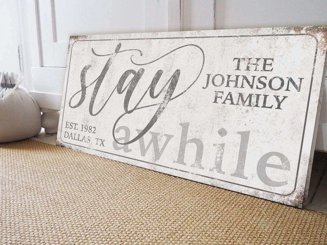 Custom Stay Awhile Sign Farmhouse Family Name Signs Rustic Welcome Wall ...