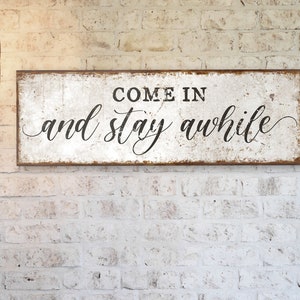 Come in and Stay Awhile Sign Large Outdoor Wall Art Entryway Decor ...