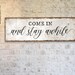 Come in and Stay Awhile Sign Large Outdoor Wall Art Entryway Decor ...