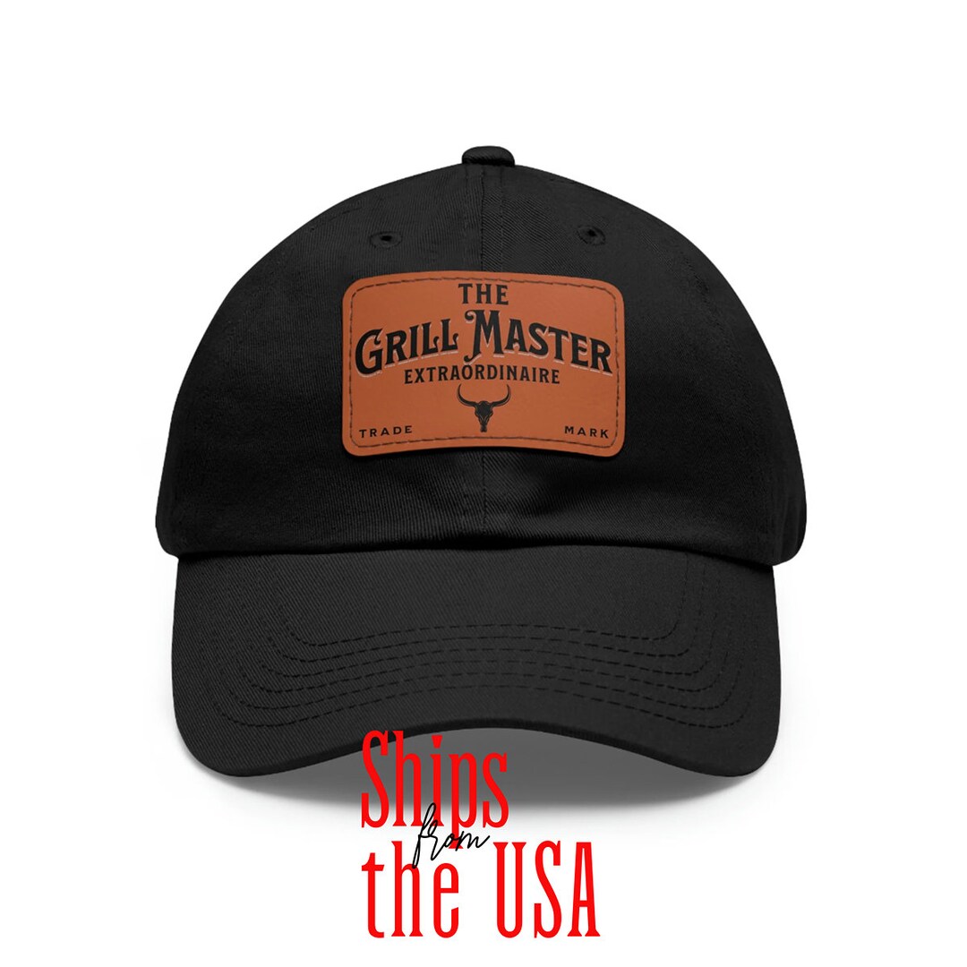 The Grill Master Dad Hat Gift With Leather Patch (rectangle) Barbecue ...