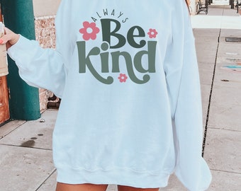 Retro Be Kind Sweatshirt Kindness Shirt Be A Good Human - Etsy