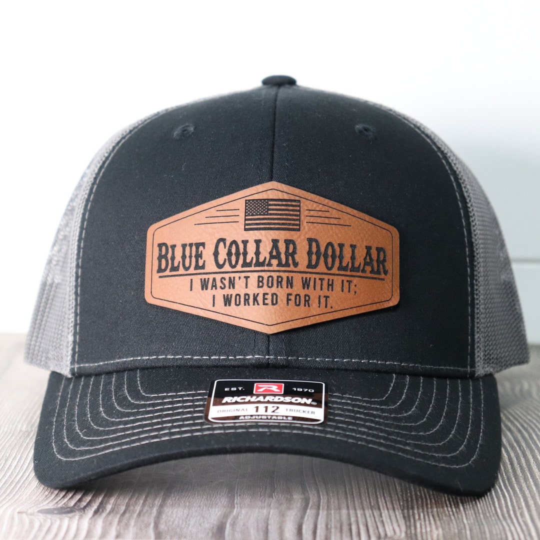 Blue Collar Dollar Leather Patch Hat | Trades, Skilled Labor, Union - Etsy