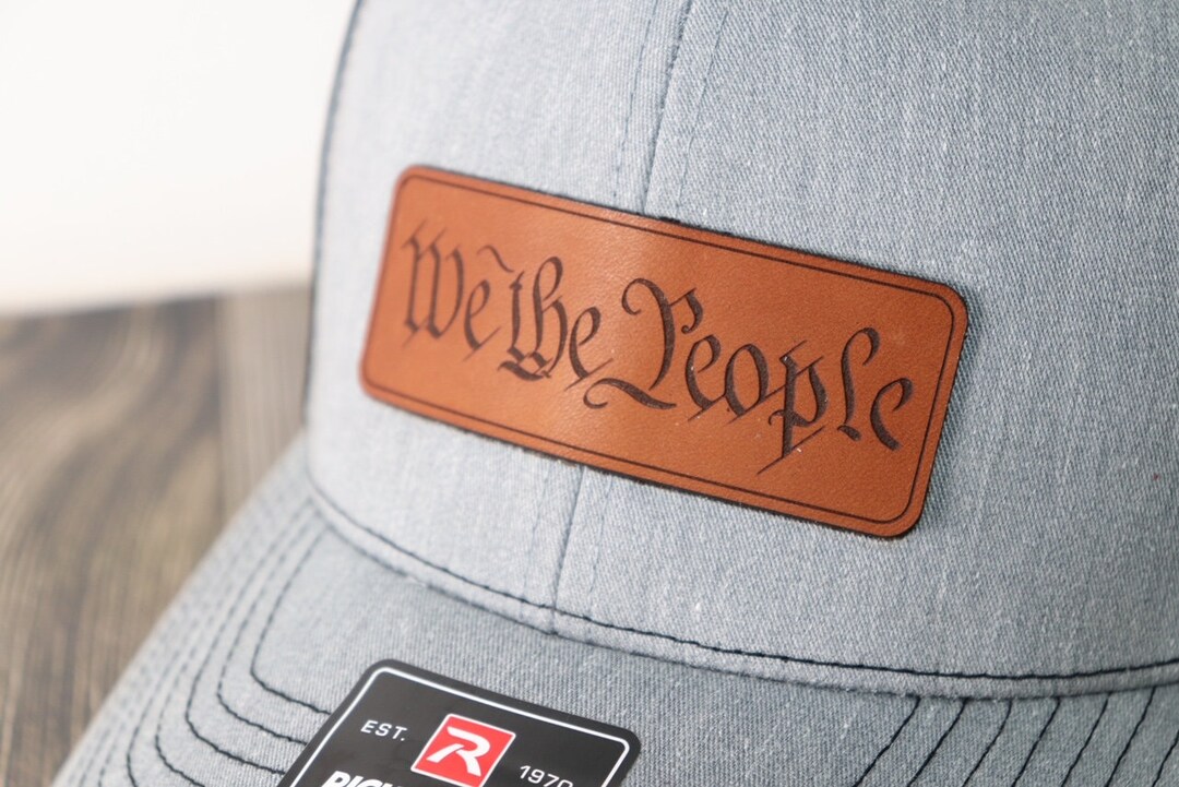 We the People Hat | Patriot, America, 2A, Constitution, Merica, Genuine Leather Patch, Liberty ...