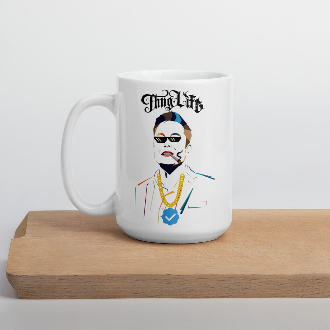 Elon Musk Thug Life Funny White Glossy Mug - Perfect Holiday Gift - Etsy