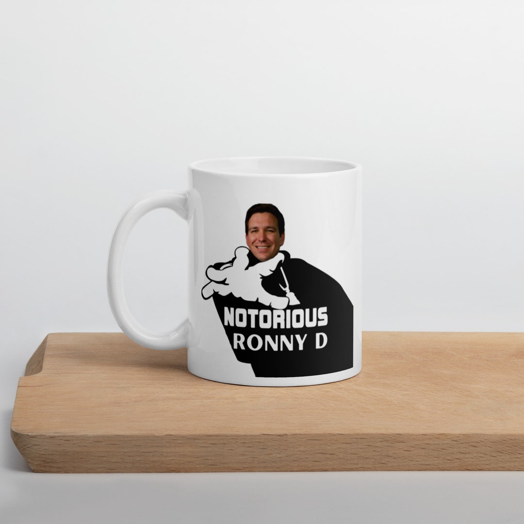 Ron Desantis Notorious Ronny D Funny Parody White Glossy Mug Perfect Gift for Any Ron Desantis ...