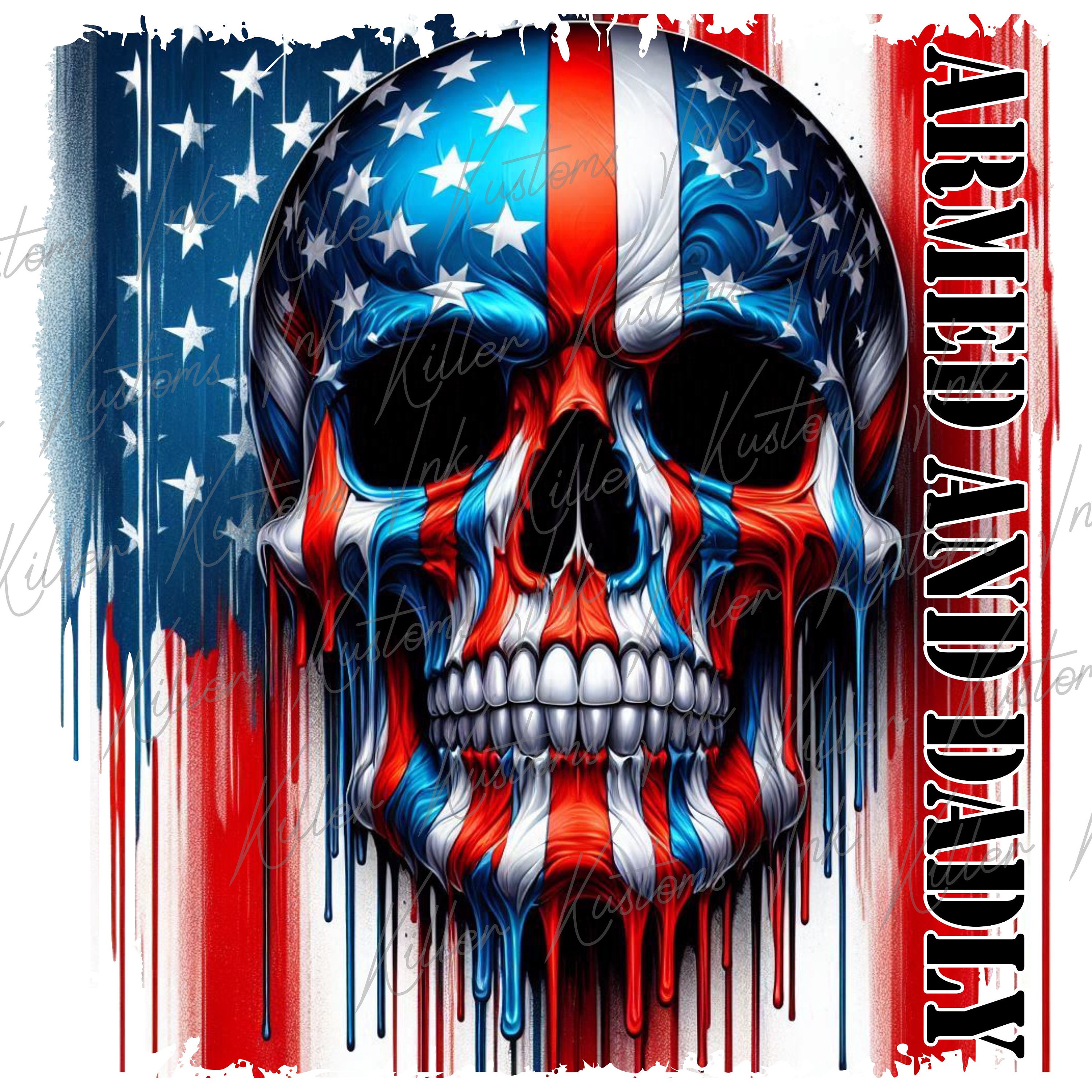 Armed and Dadly Sublimation PNG, American Flag Skull Digital Download ...