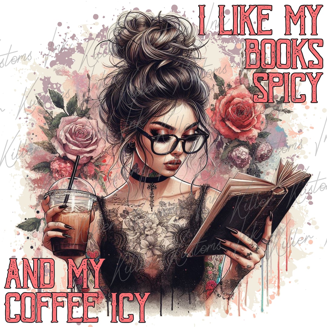 I Like My Books Spicy and My Coffee Icy PNG, Reading Mom's Digital ...