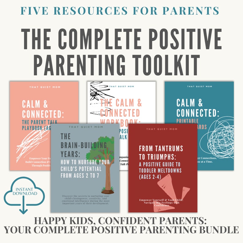 The Complete Positive Parenting Toolkit: Communication, Tantrums, Brain ...