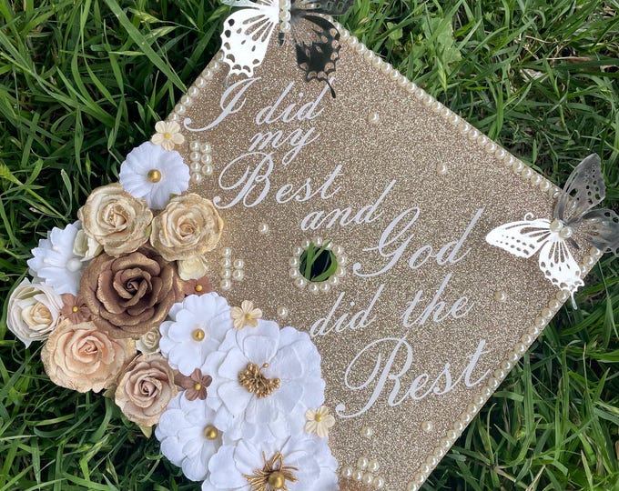 Personalized Graduation Cap Topper, “I Did My Best, and God Did the ...