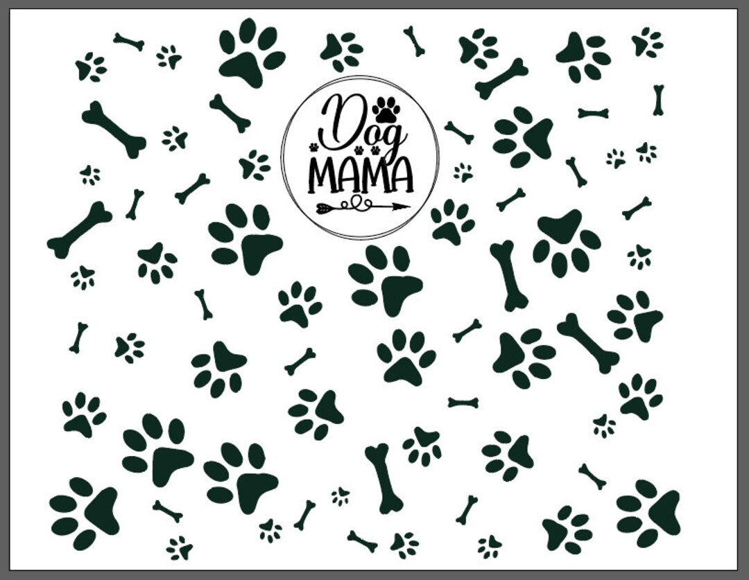Dog Mama Paws and Bones Tumbler Wrap SVG PNG Instant Download - Perfect ...