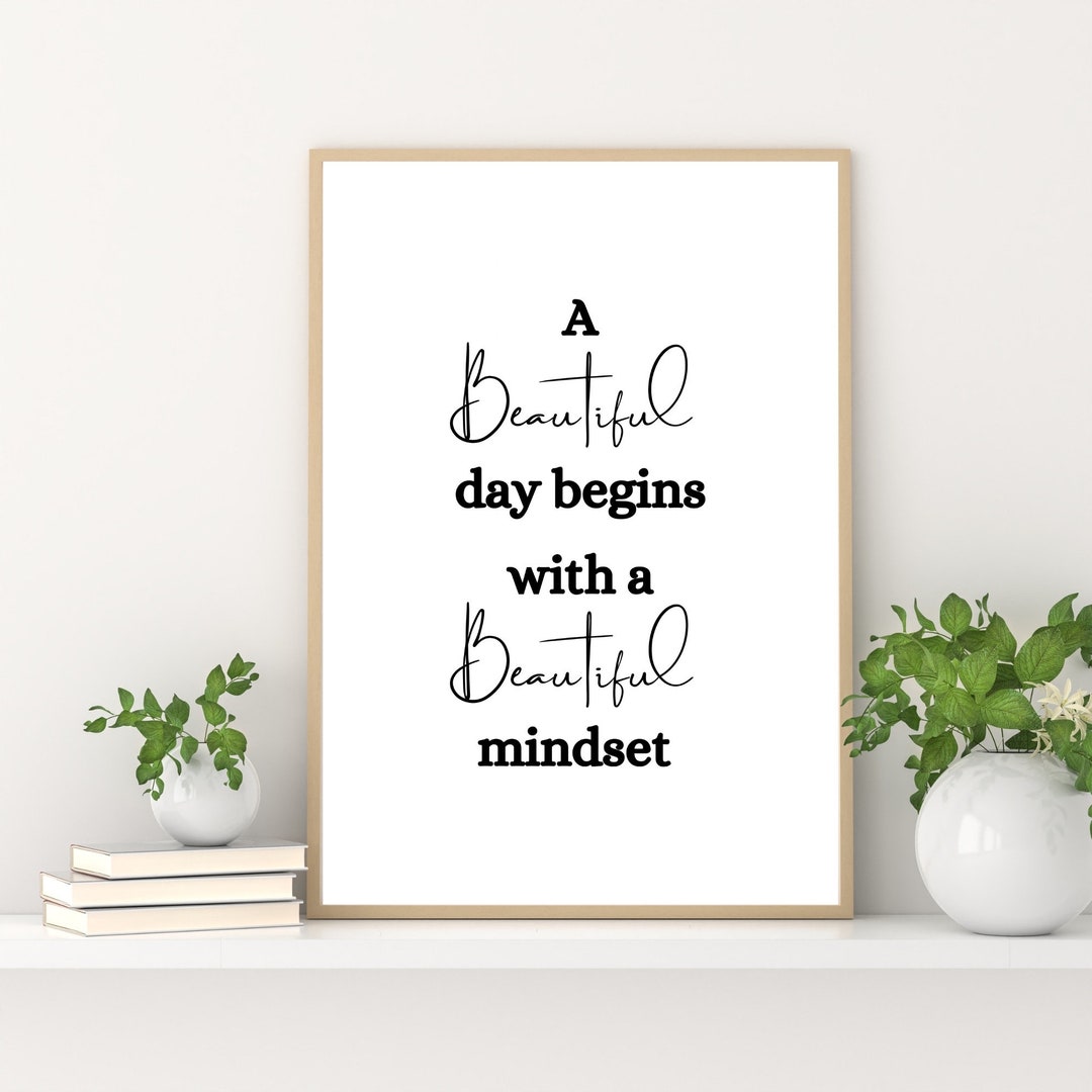 A Beautiful Day Begins With A Beautiful Mindset, Motivational Wall Art ...