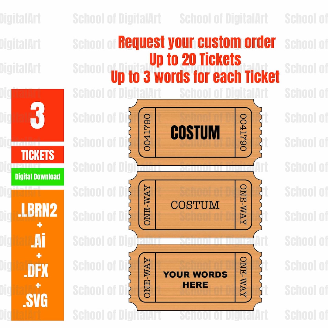 Custom Tickets, Personalize up to 20 Custom Tickets, Ticket Svg, Laser ...