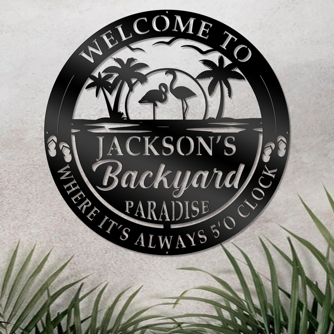 Custom Backyard Always 5 O'clock Round Metal Sign - Sign Backyard Beach ...