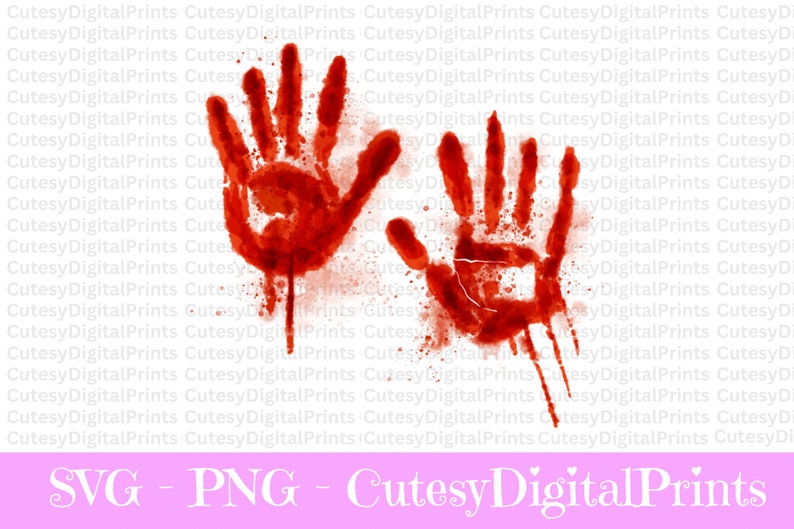 Bloody Hands Svg Blood Hands Png Blood Halloween Blood Svg - Etsy