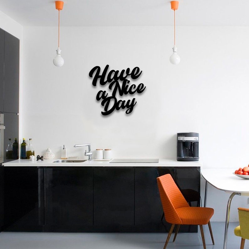 Have a Nice Day Metal Wall Art - Modern Home Decor, Inspirational Wall ...