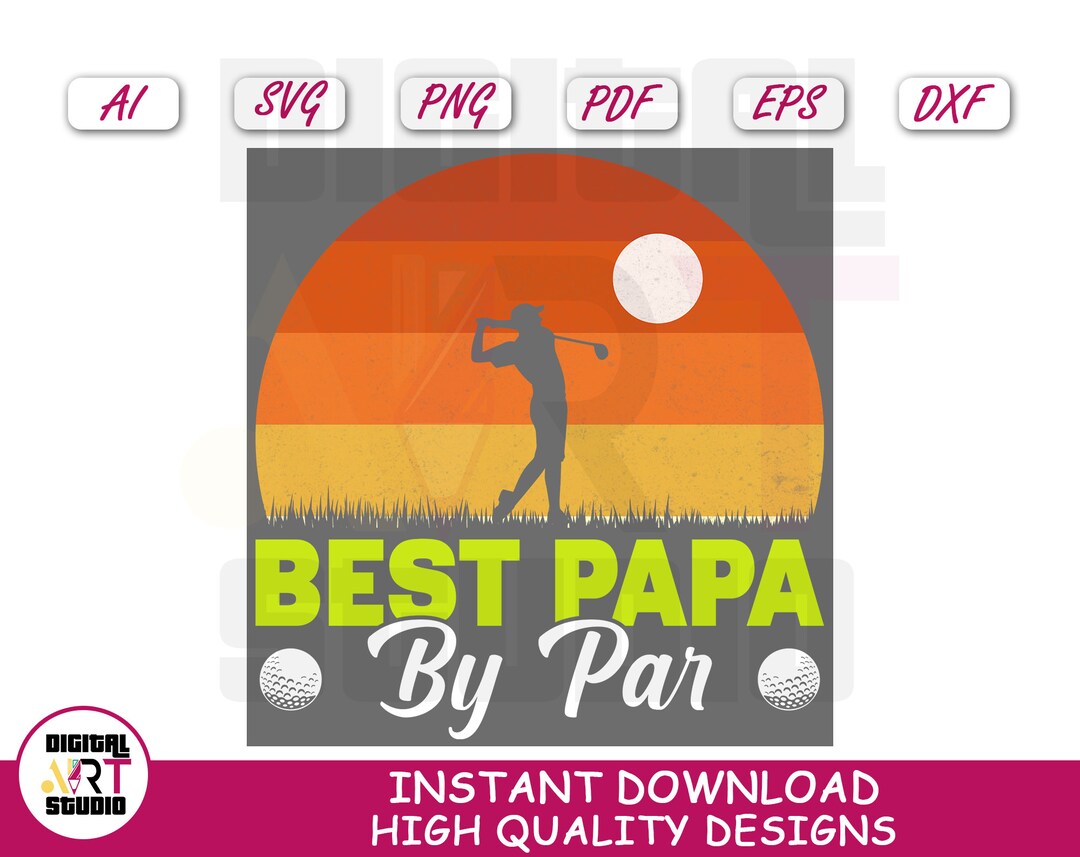 Best Papa by Par Svg Cut File for Cricut Digital Image - Etsy Australia